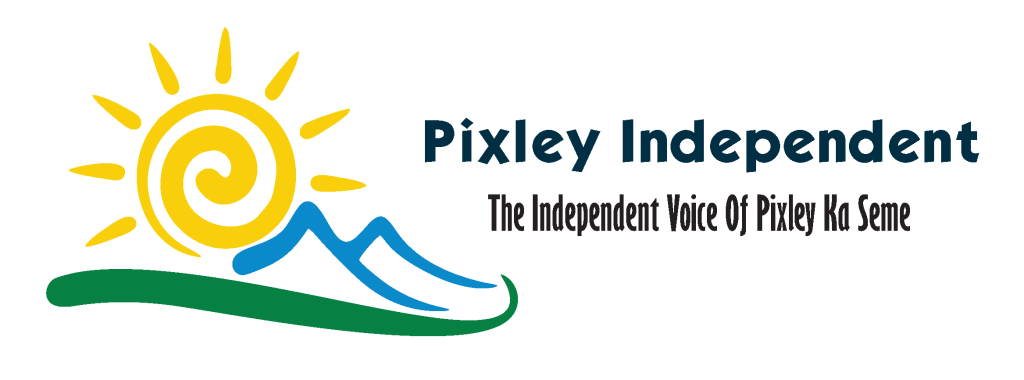 Pixley Independent - The Independent Voice of Pixley Ka Seme